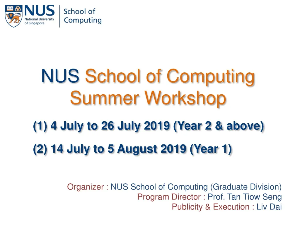 PPT - NUS School of Computing Summer Workshop PowerPoint Presentation ...