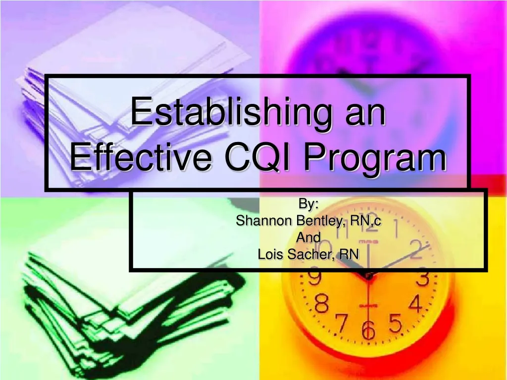 PPT - Establishing an Effective CQI Program PowerPoint Presentation ...