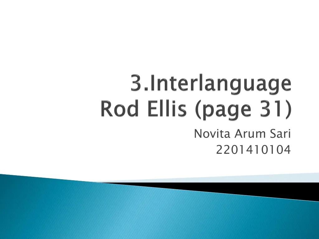 PPT - 3.Interlanguage Rod Ellis (page 31) PowerPoint Presentation, free ...