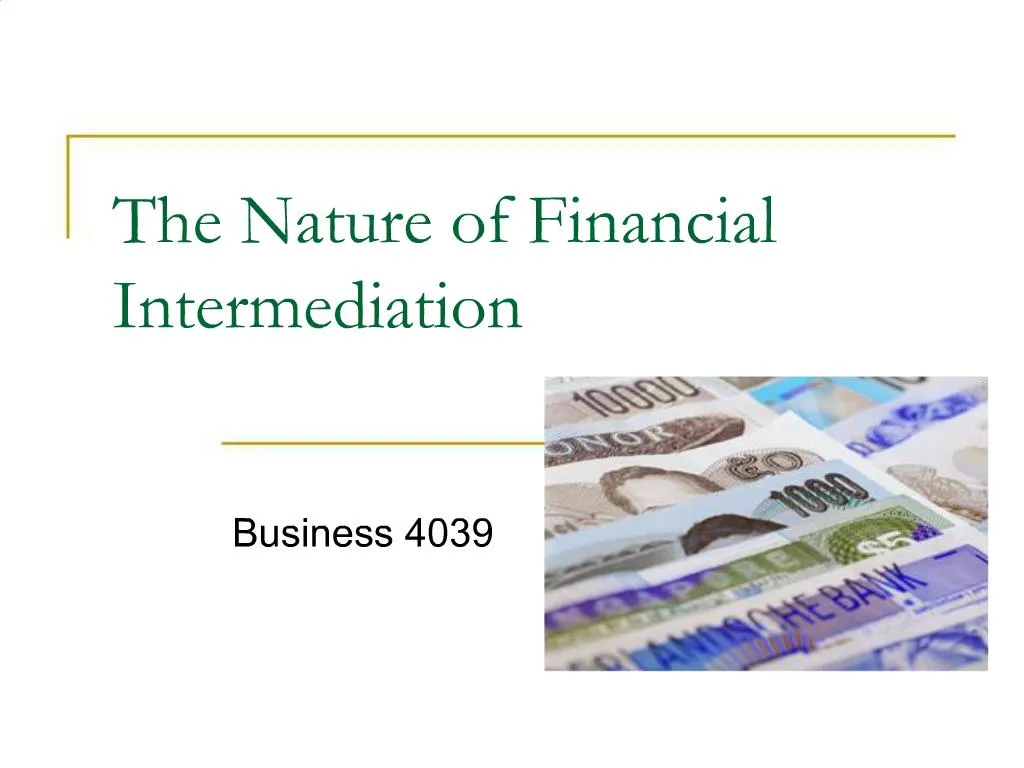 PPT - The Nature of Financial Intermediation PowerPoint Presentation ...