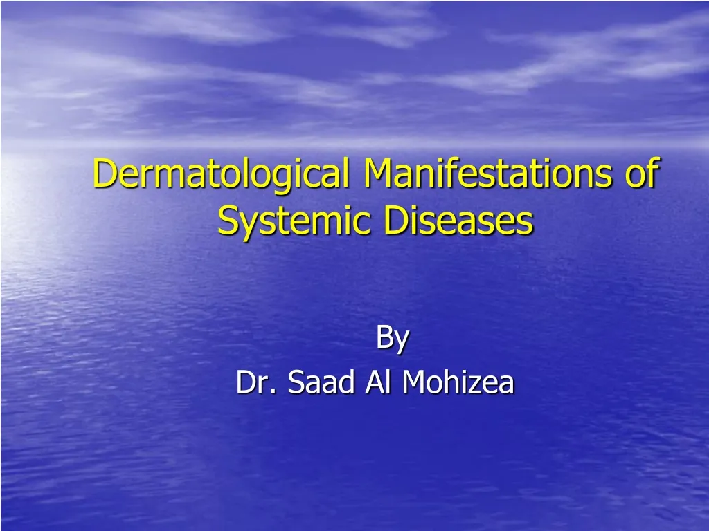 Ppt Dermatological Manifestations Of Systemic Diseases Powerpoint