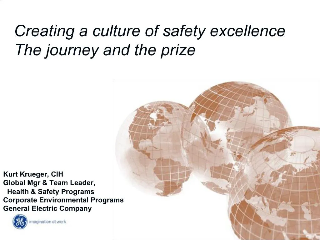 PPT - Creating a culture of safety excellence The journey and the prize ...
