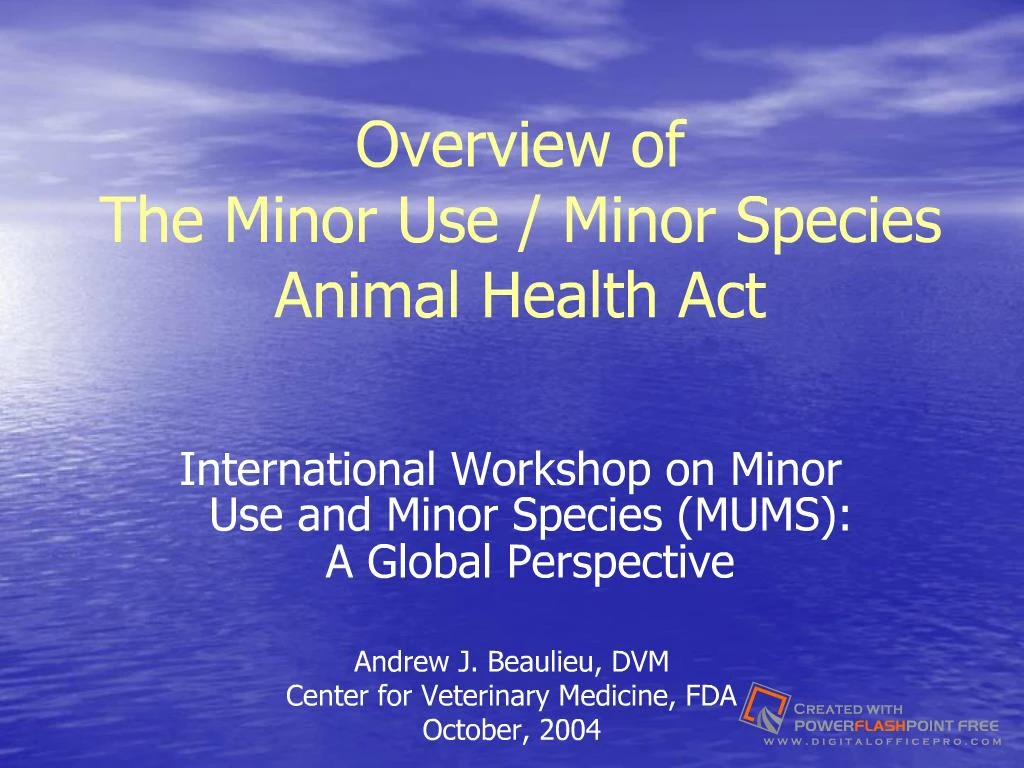 PPT - Overview of The Minor Use ? Minor Species Animal Health Act ...