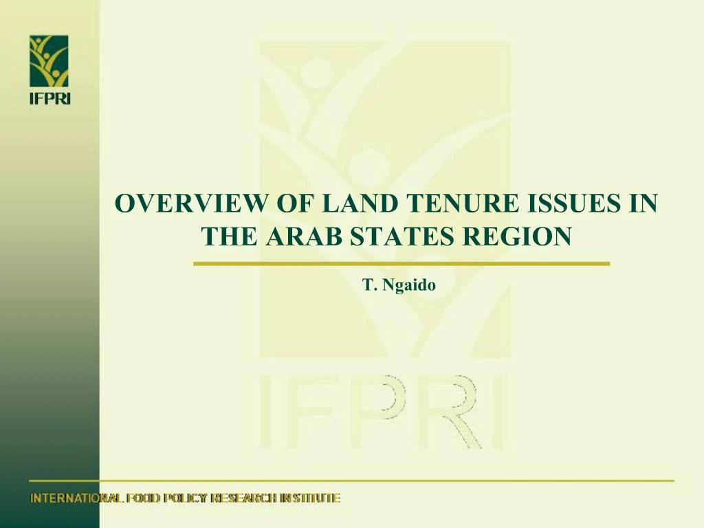 PPT - OVERVIEW OF LAND TENURE ISSUES IN THE ARAB STATES REGION ...