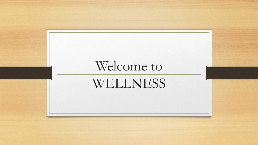 PPT - Welcome to WELLNESS PowerPoint Presentation, free download - ID ...
