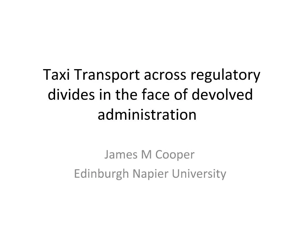 PPT - Taxi Transport across regulatory divides in the face of devolved ...