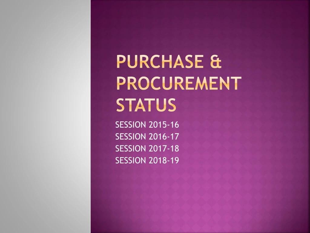 PPT - PURCHASE & PROCUREMENT STATUS PowerPoint Presentation, free ...