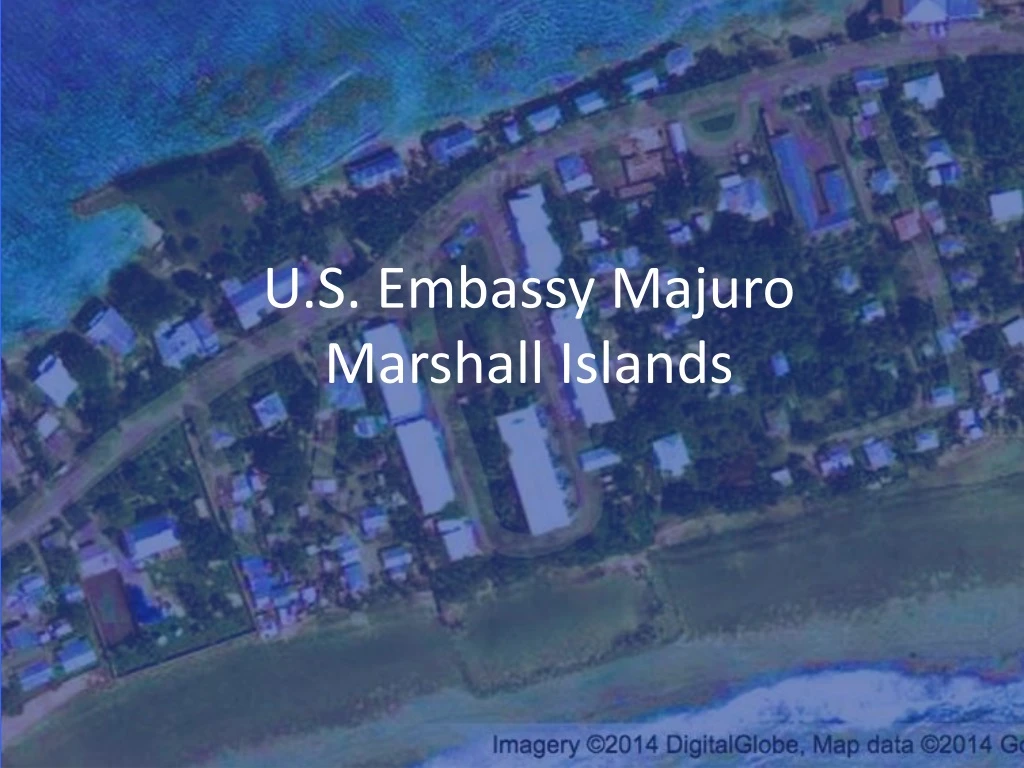 PPT - U.S. Embassy Majuro Marshall Islands PowerPoint Presentation ...