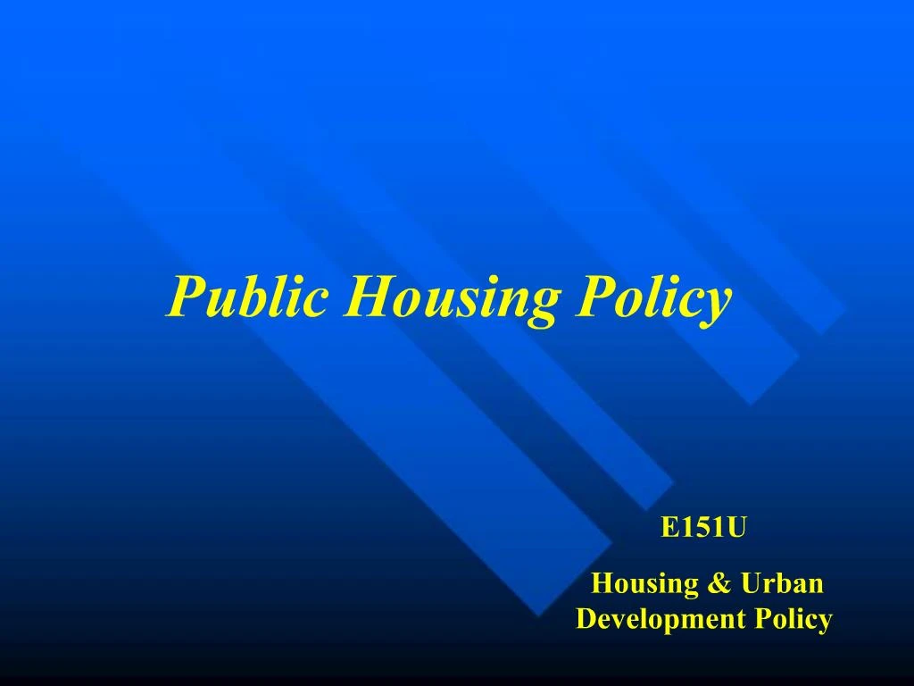 PPT - Public Housing Policy PowerPoint Presentation, free download - ID ...