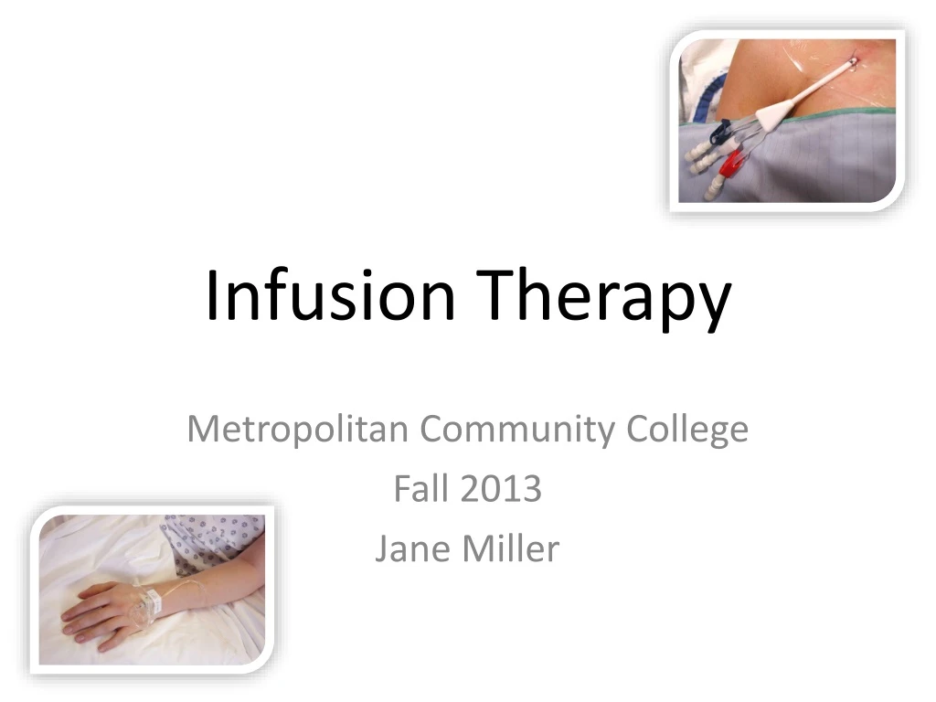 PPT - Infusion Therapy PowerPoint Presentation, free download - ID:258149