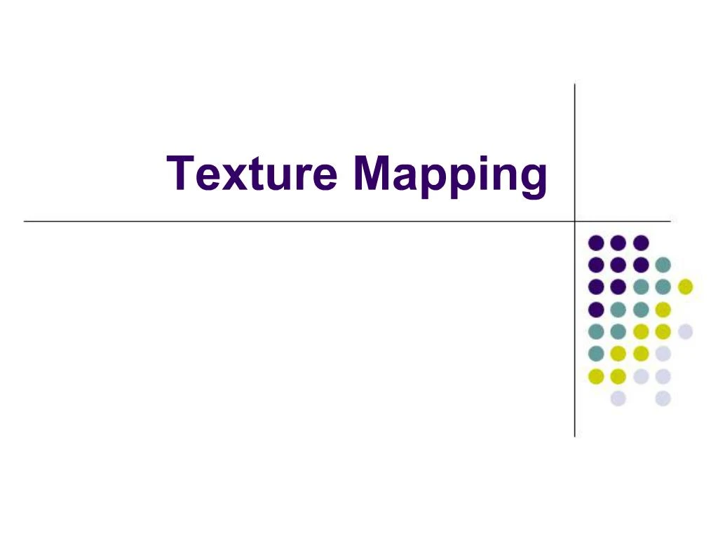 PPT - Texture Mapping PowerPoint Presentation, free download - ID:258644