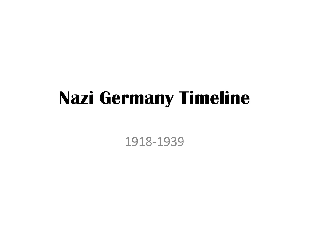 PPT - Nazi Germany Timeline PowerPoint Presentation, free download - ID ...