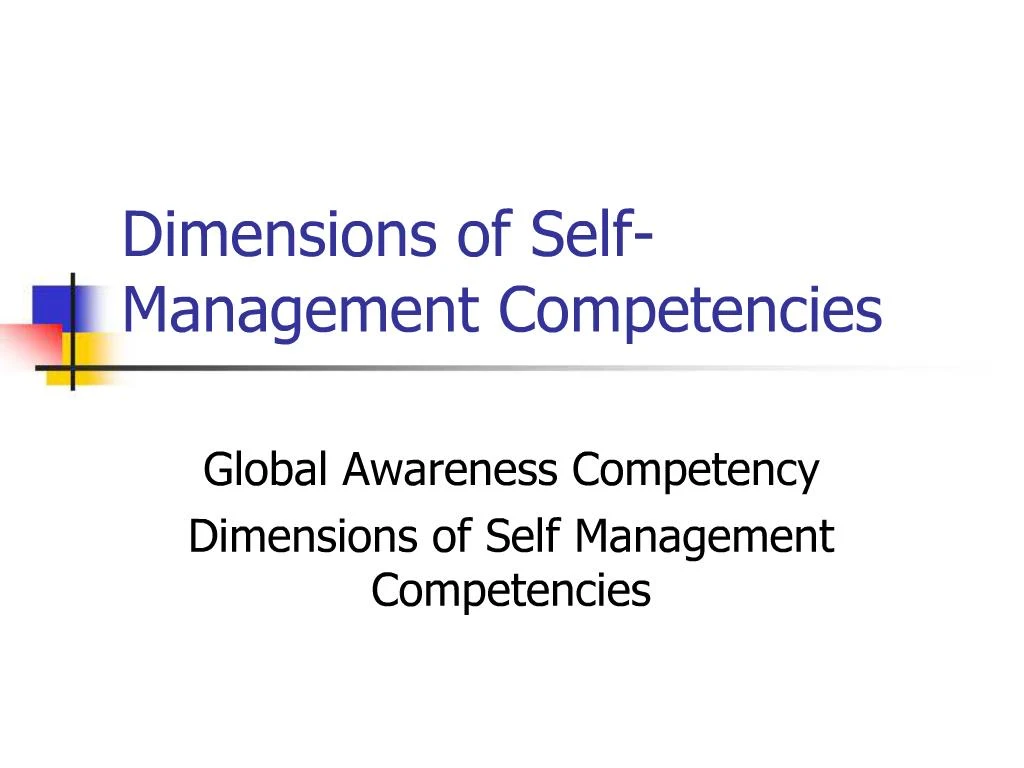 PPT - Dimensions of Self-Management Competencies PowerPoint Presentation - ID:259056