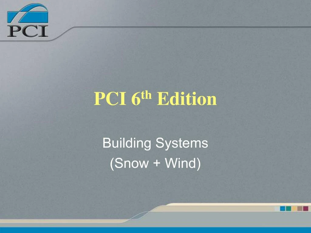 PPT - PCI 6th Edition PowerPoint Presentation, free download - ID:260403