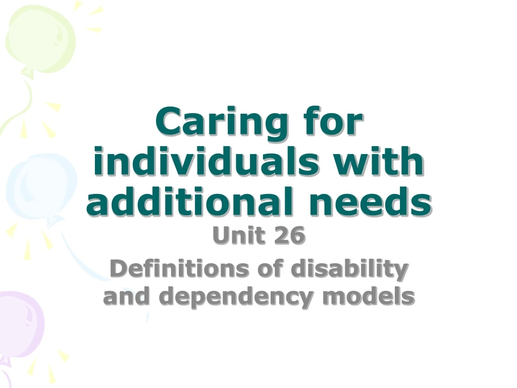 PPT - Caring for individuals with additional needs PowerPoint ...