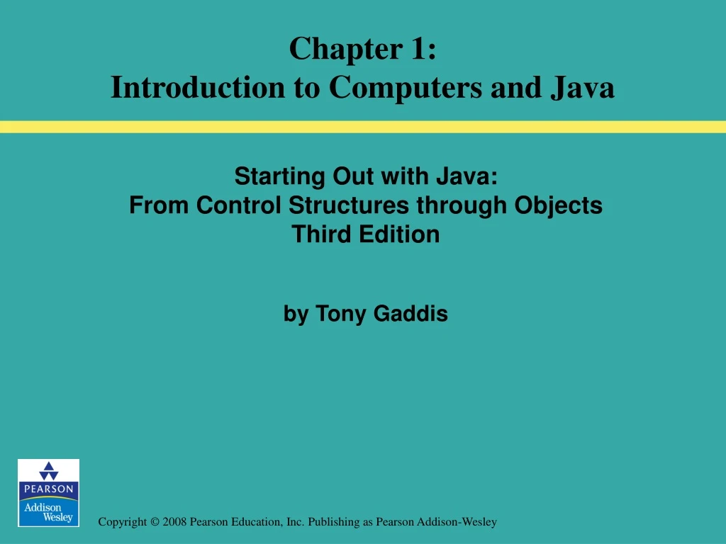 Ppt Starting Out With Java From Control Structures Through Objects Third Edition By Tony