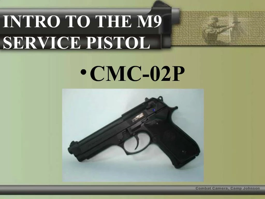 PPT - INTRO TO THE M9 SERVICE PISTOL PowerPoint Presentation, free ...