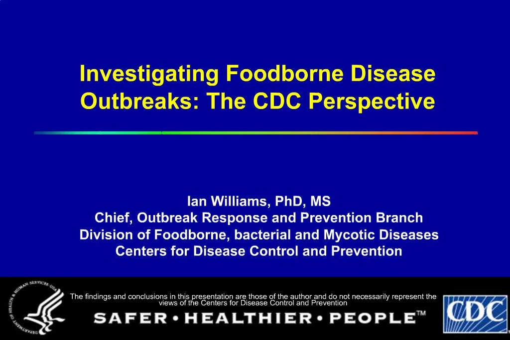 PPT - Investigating Foodborne Disease Outbreaks: The CDC Perspective ...