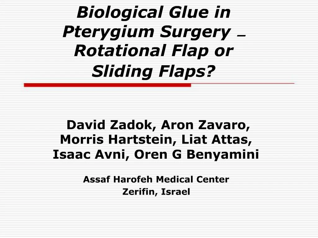 PPT - Biological Glue in Pterygium Surgery Rotational Flap or Sliding ...