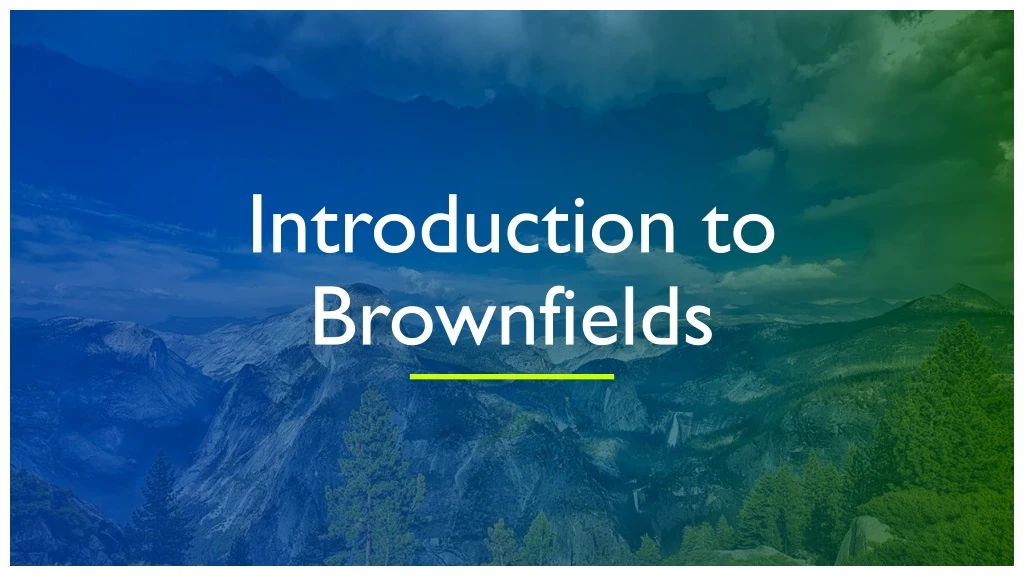 PPT - Introduction to Brownfields PowerPoint Presentation, free download - ID:265262