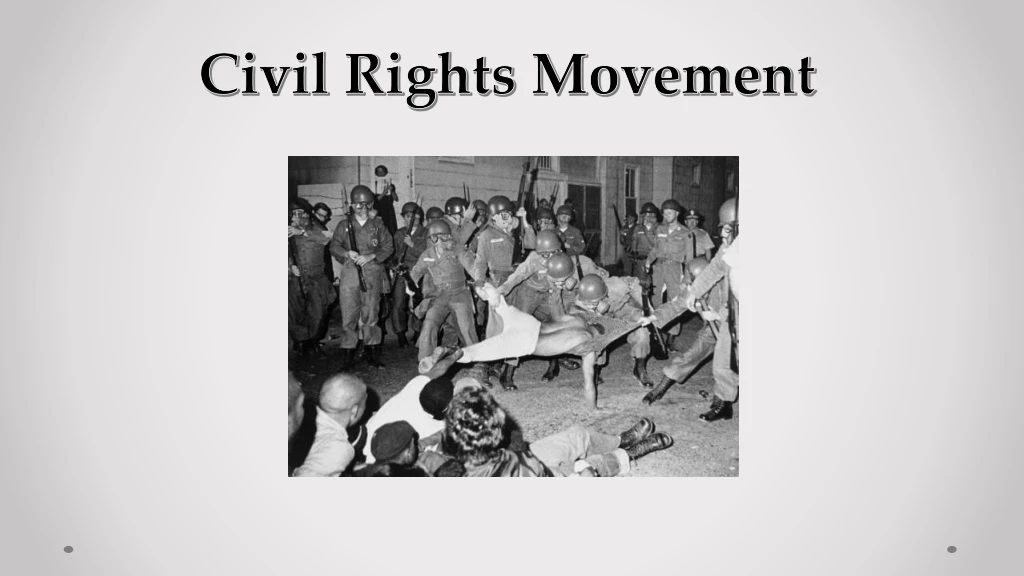 PPT - Civil Rights Movement PowerPoint Presentation, free download - ID:265611