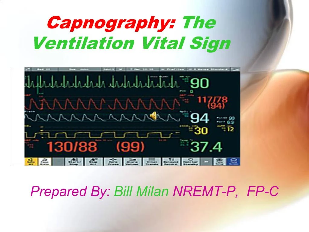 PPT - Capnography: The Ventilation Vital Sign PowerPoint Presentation ...