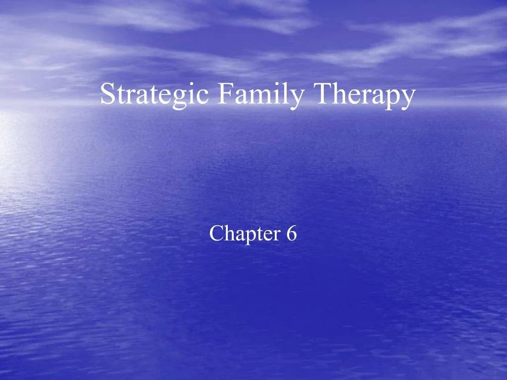 PPT - Strategic Family Therapy PowerPoint Presentation, free download ...