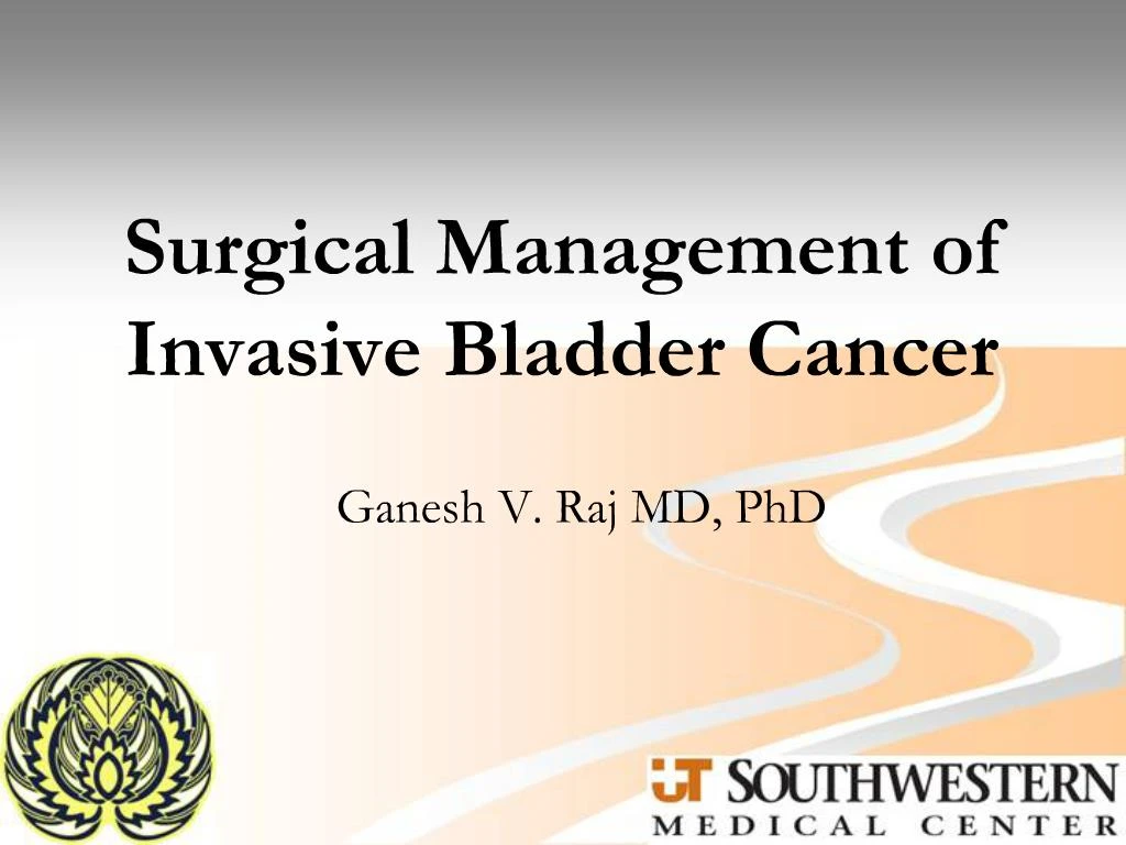PPT - Surgical Management of Invasive Bladder Cancer PowerPoint ...