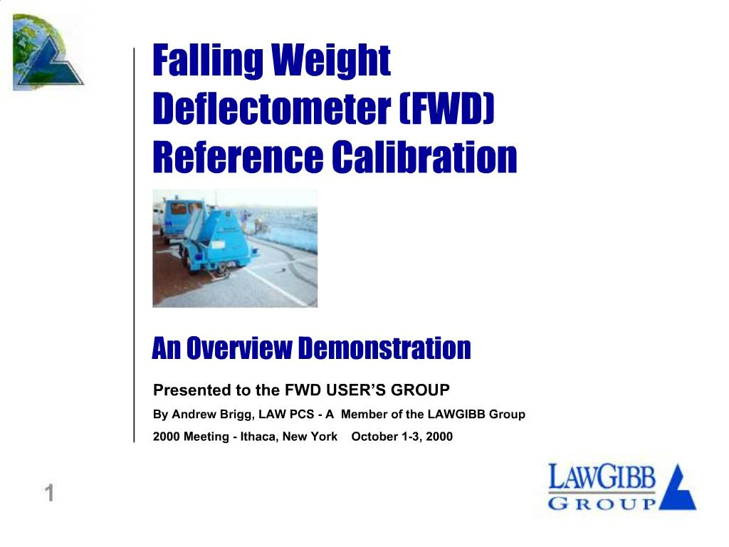 PPT - Falling Weight Deflectometer FWD Reference Calibration An ...