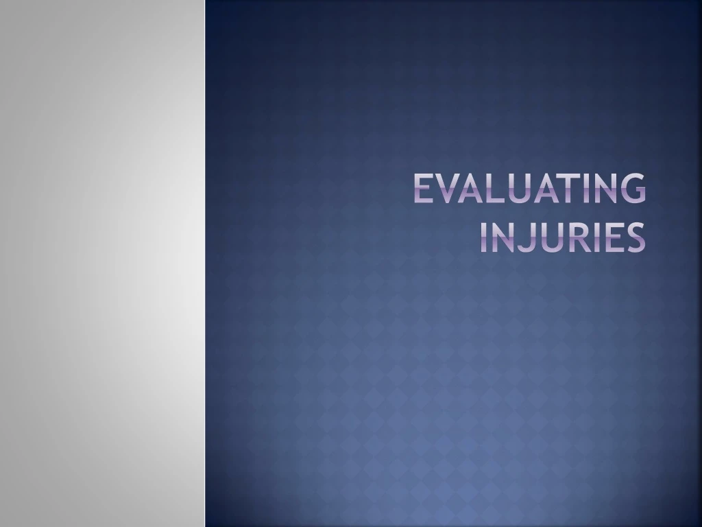 PPT - Evaluating Injuries PowerPoint Presentation, free download - ID ...
