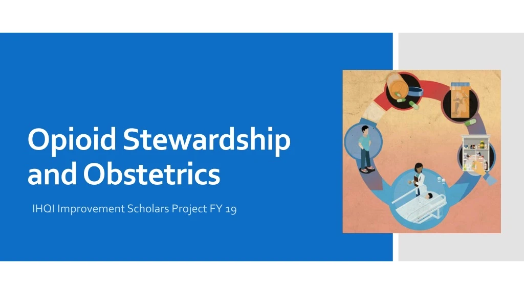 PPT - Opioid Stewardship and Obstetrics PowerPoint Presentation, free ...