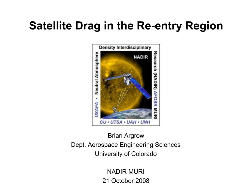 PPT - Satellite Drag in the Re-entry Region PowerPoint Presentation ...