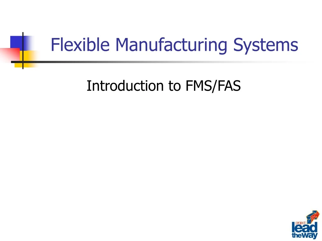 PPT - Flexible Manufacturing Systems PowerPoint Presentation, free ...