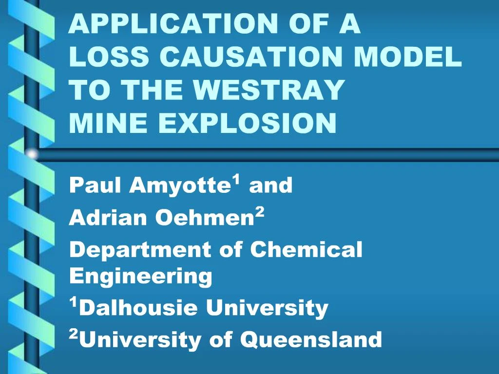 PPT - APPLICATION OF A LOSS CAUSATION MODEL TO THE WESTRAY MINE ...
