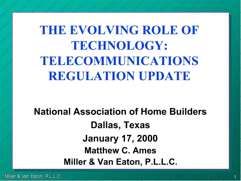 PPT - THE EVOLVING ROLE OF TECHNOLOGY: TELECOMMUNICATIONS REGULATION ...