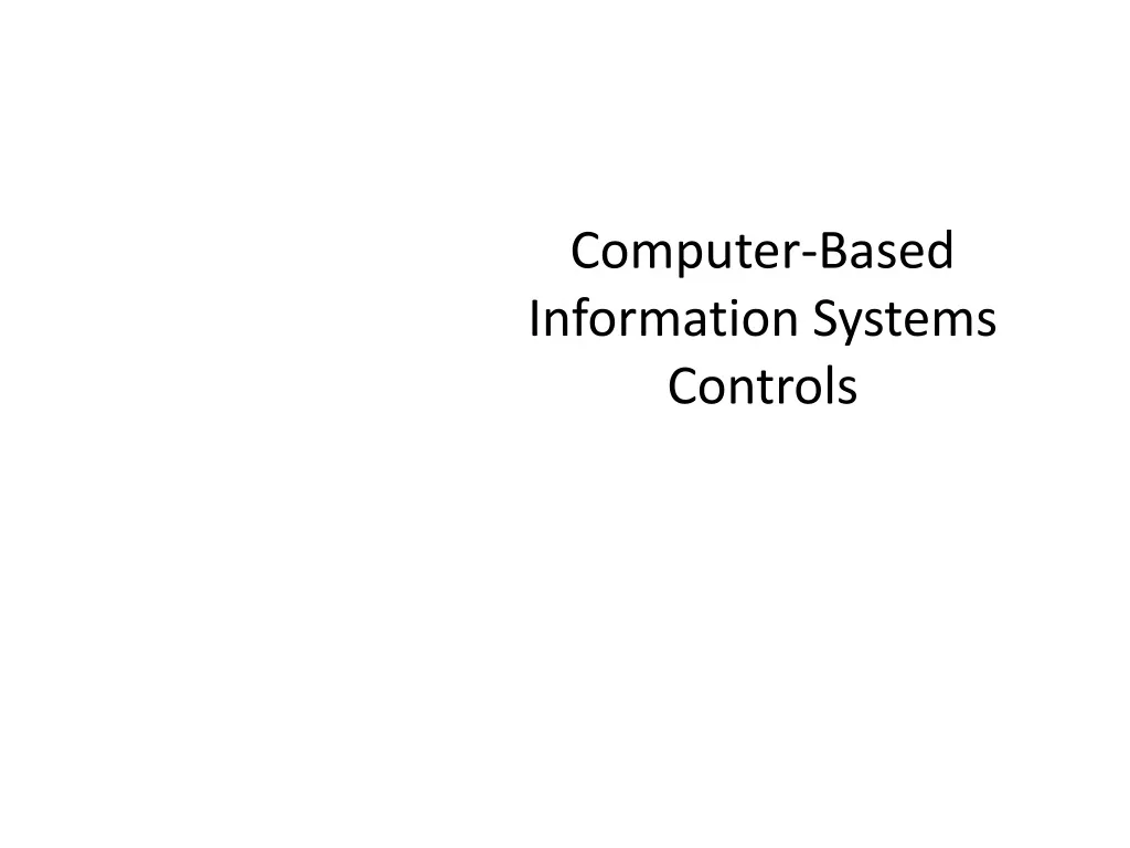 PPT - Computer-Based Information Systems Controls PowerPoint ...