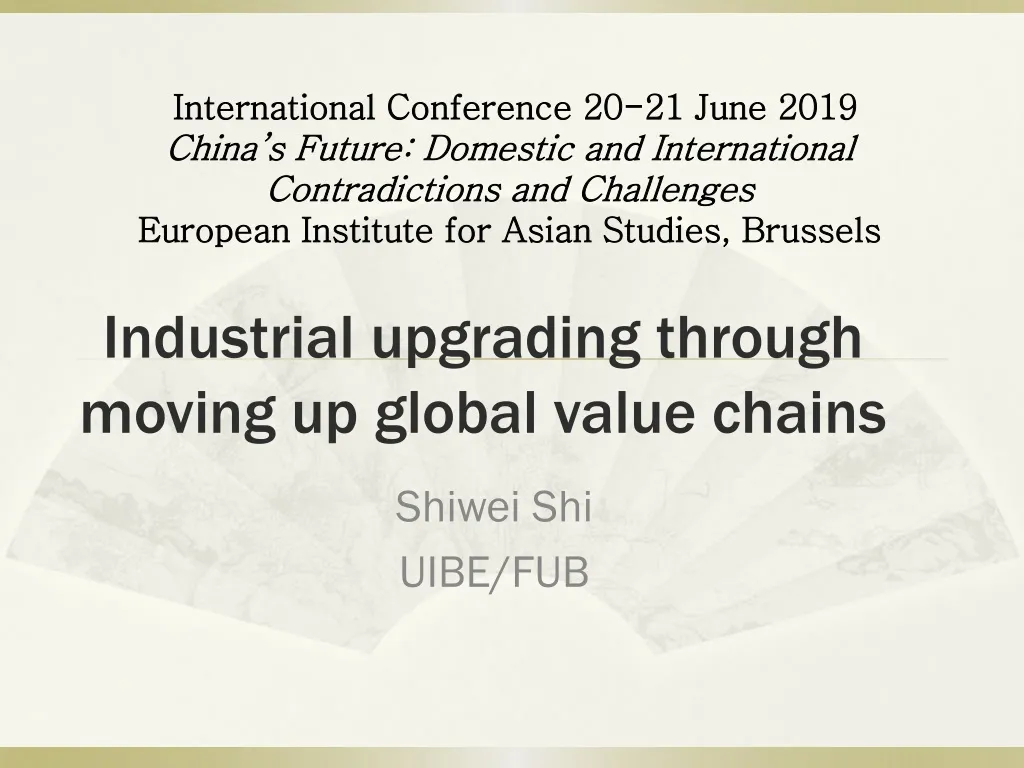 PPT - Industrial upgrading through moving up global value chains ...