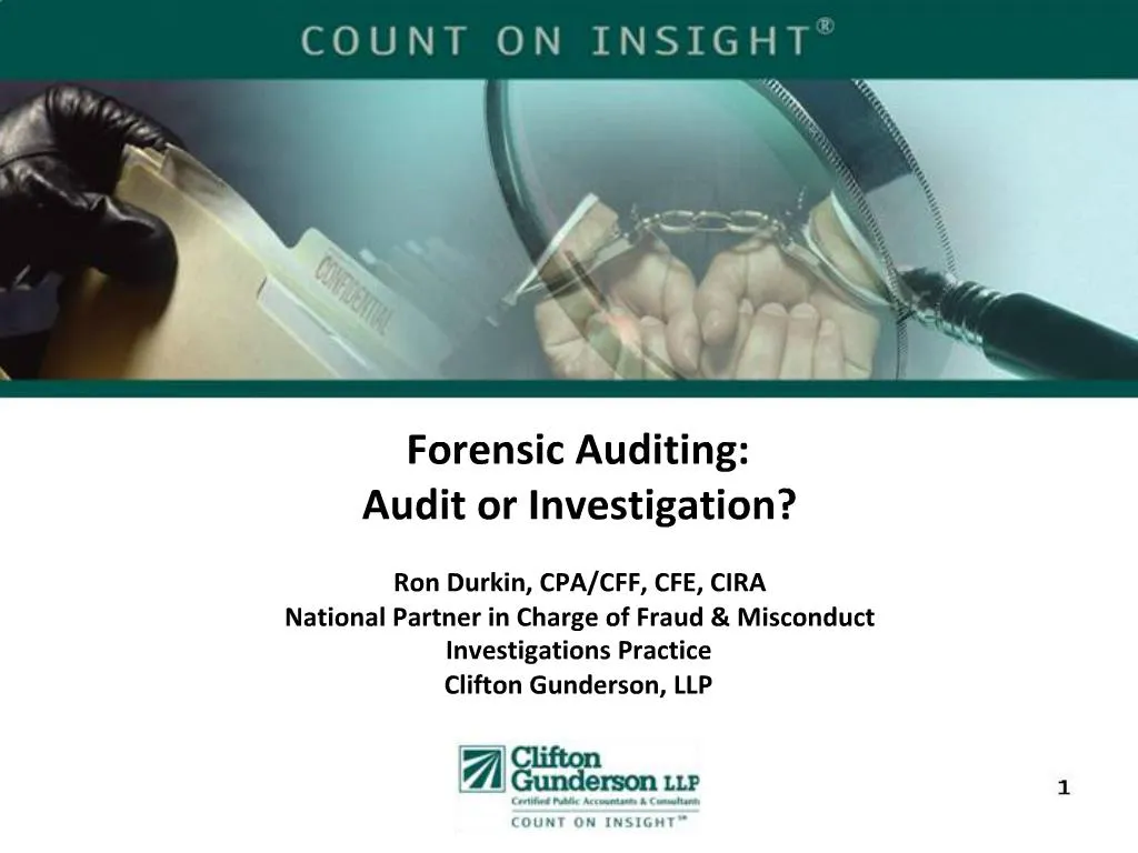 PPT - Forensic Auditing: Audit or Investigation Ron Durkin, CPA ...