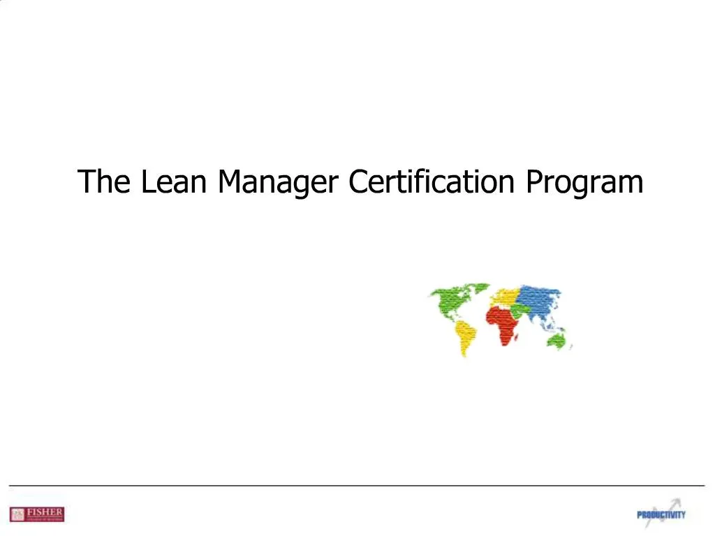 PPT - The Lean Manager Certification Program PowerPoint Presentation ...