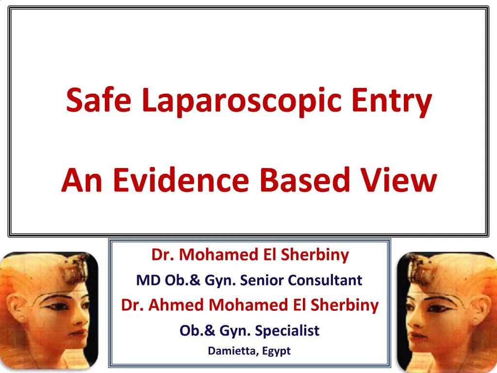 PPT - Safe Laparoscopic Entry An Evidence Based View PowerPoint ...
