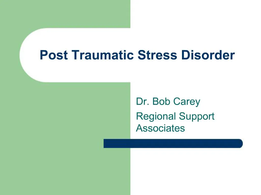 PPT - Post Traumatic Stress Disorder PowerPoint Presentation, free ...
