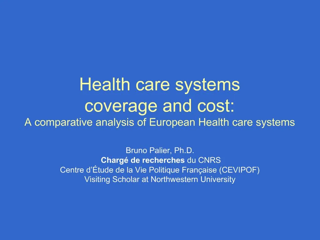 PPT - Health care systems coverage and cost: A comparative analysis of ...