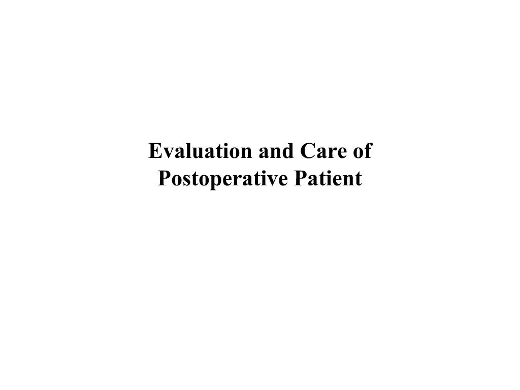 PPT - Evaluation and Care of Postoperative Patient PowerPoint ...