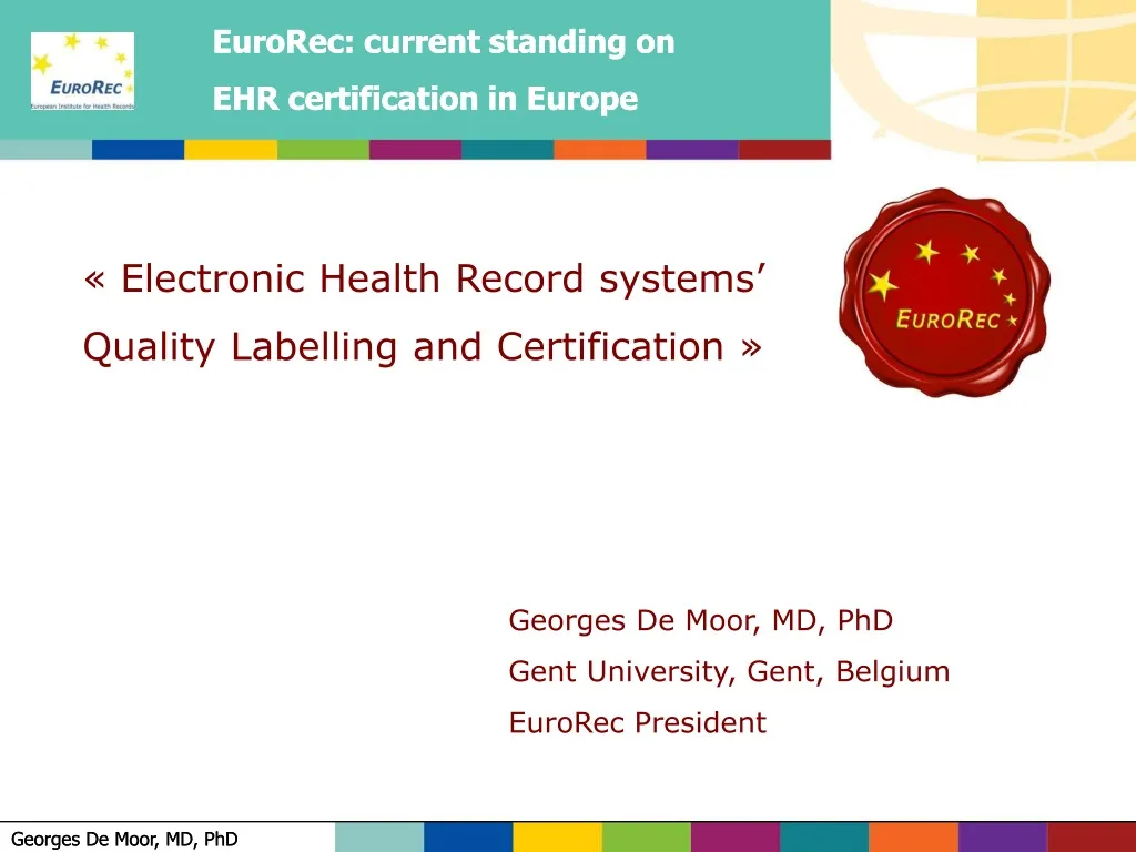 PPT - EuroRec: current standing on EHR certification in Europe ...