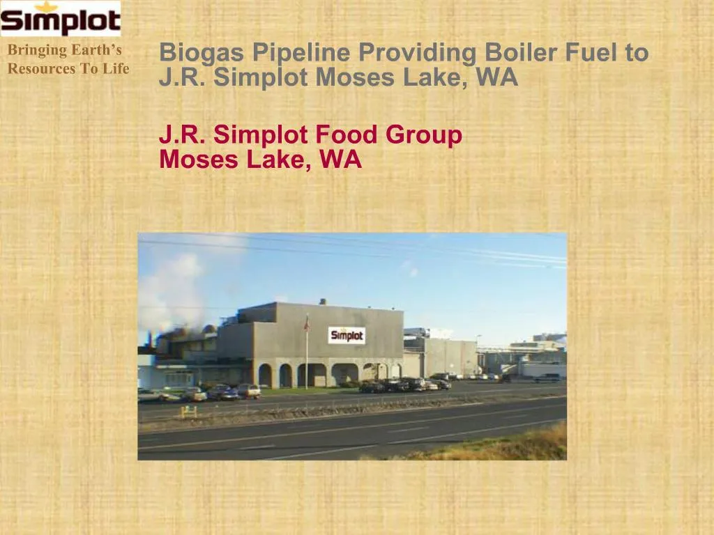 PPT - J.R. Simplot Food Group Moses Lake, WA PowerPoint Presentation ...