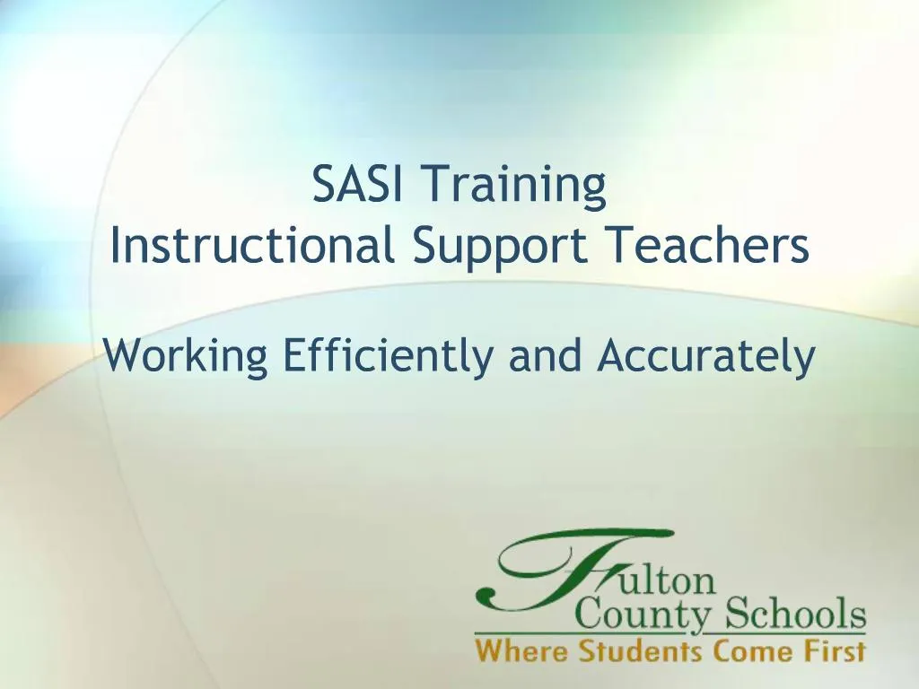 PPT - SASI Training Instructional Support Teachers PowerPoint Presentation - ID:301847