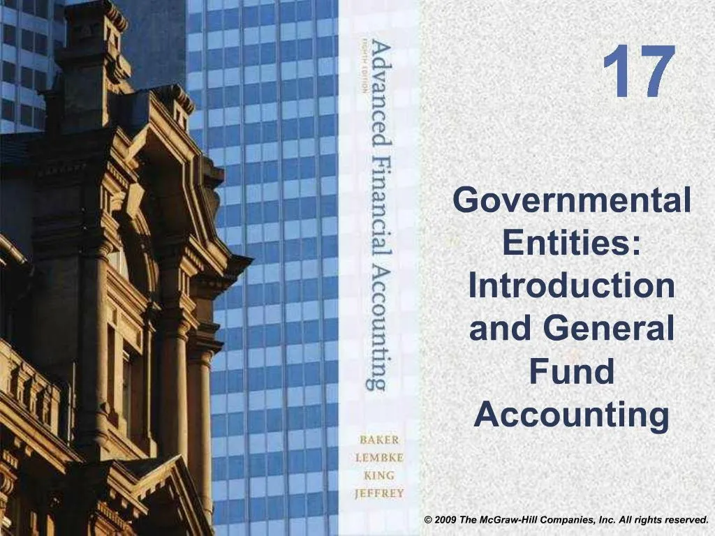 PPT - Governmental Entities: Introduction and General Fund Accounting ...