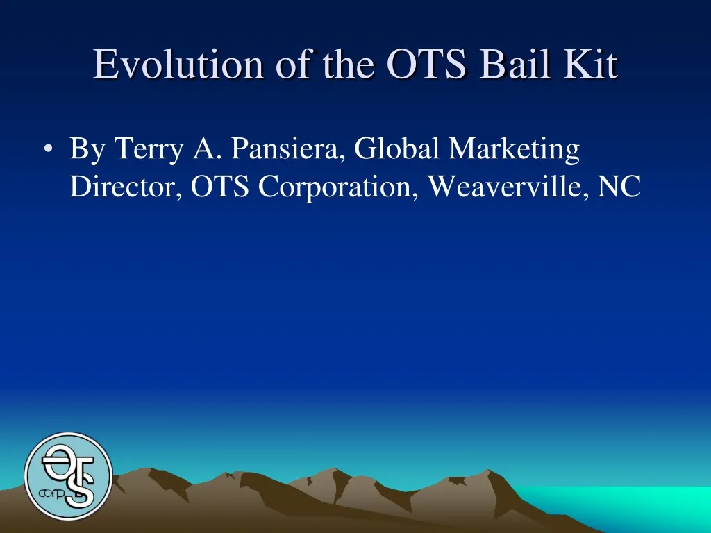 PPT - Evolution of the OTS Bail Kit PowerPoint Presentation, free ...