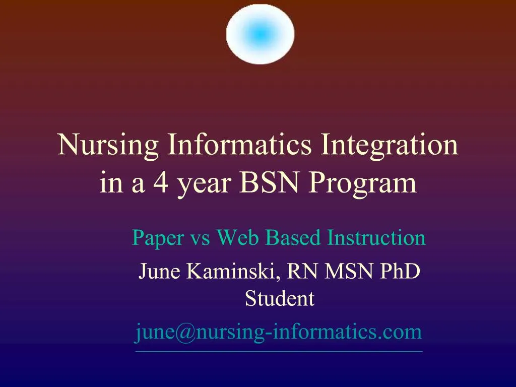 PPT - Nursing Informatics Integration in a 4 year BSN Program ...
