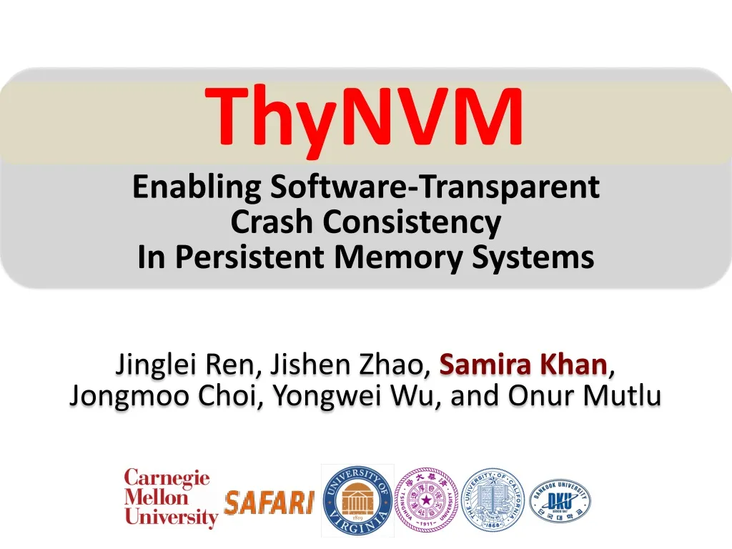 PPT - Enabling Software-Transparent Crash Consistency In Persistent Memory Systems PowerPoint ...